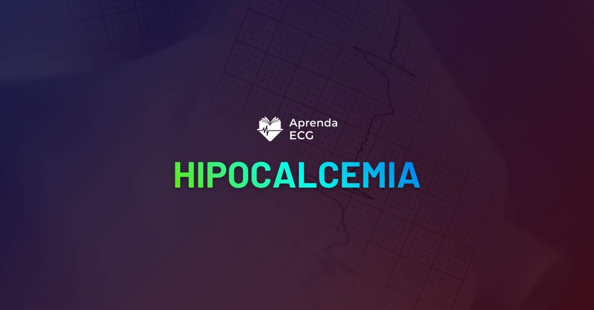 Hipocalcemia - Aprenda ECG | Doctor Quest