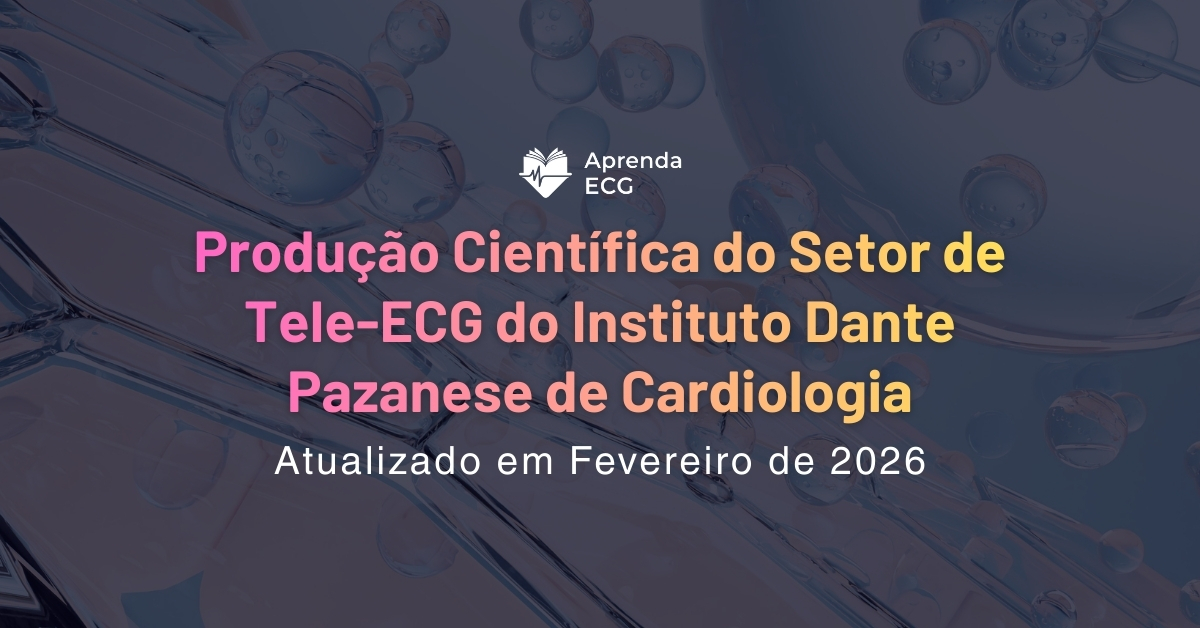 Produção Científica do Tele-ECG do Instituto Dante Pazanese | Doctor Quest